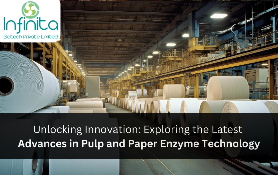 Latest Advances in Pulp and Paper Enzyme Technology
